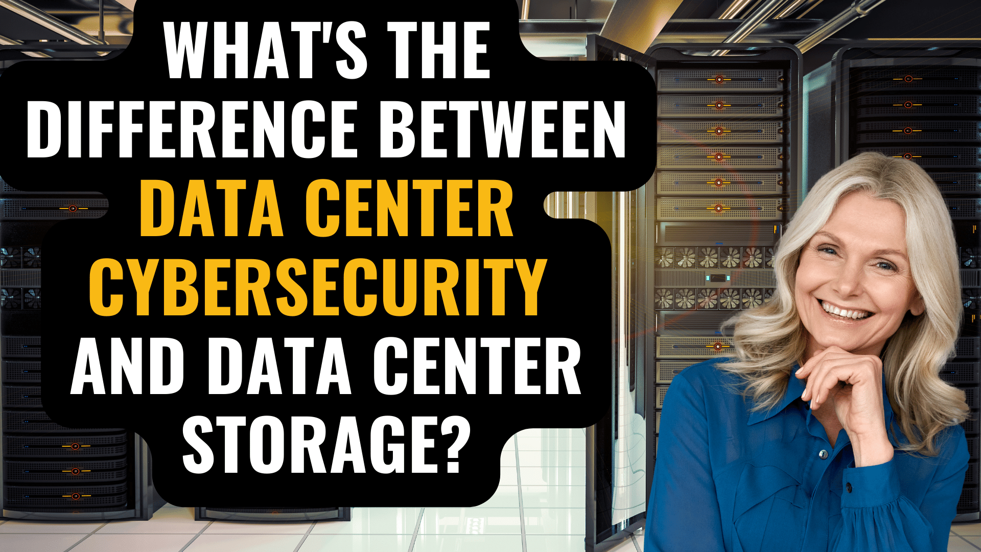 What's the Difference Between Data Center Cybersecurity and Data Center Storage?